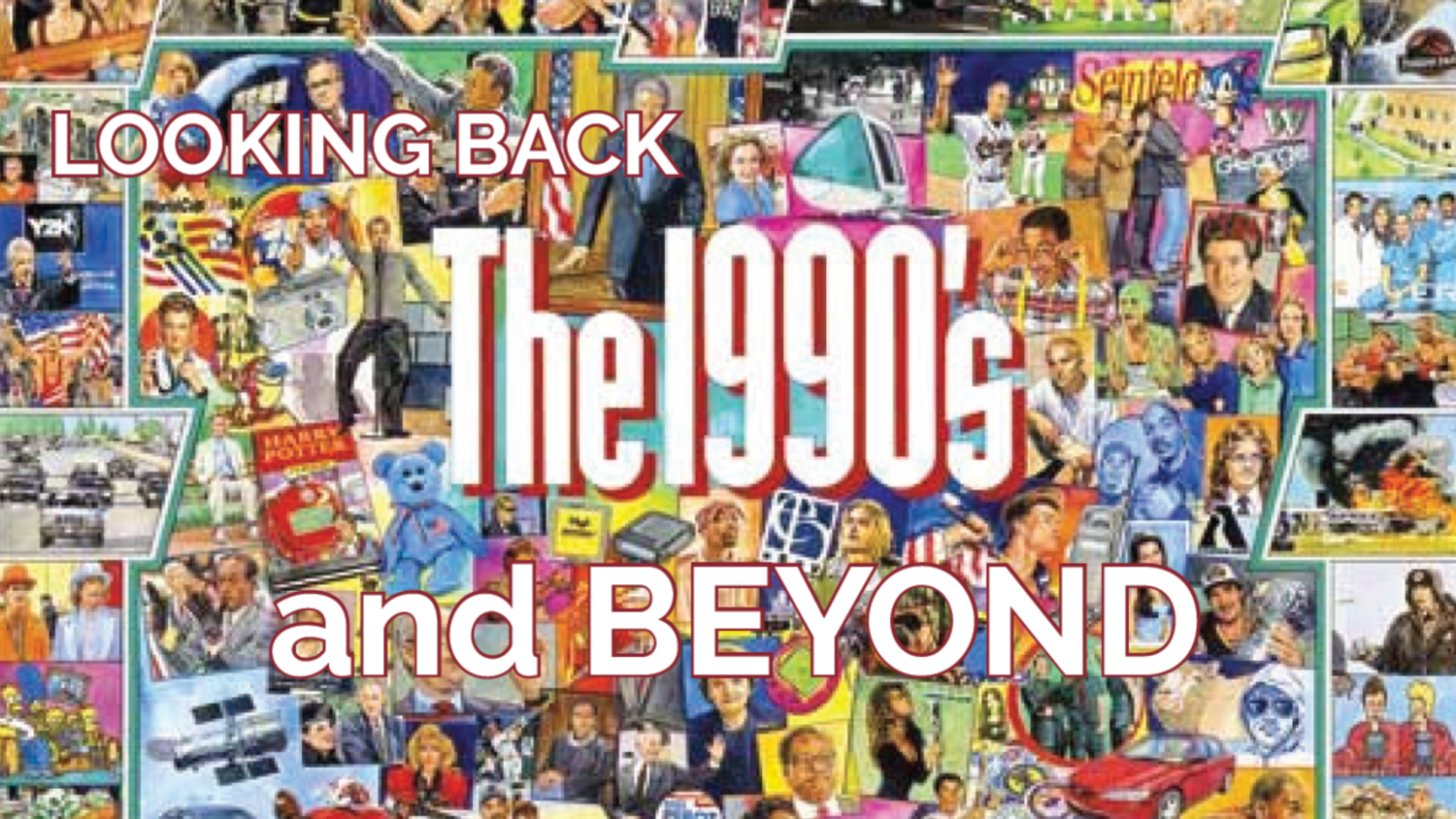 Looking Back - the 1990's and Beyond - BIAGC